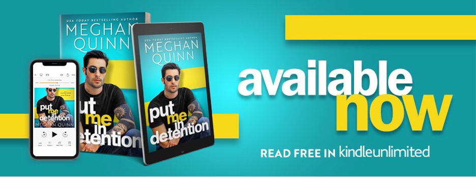 Put Me In Detention by Meghan Quinn – REVIEW – – The Banker & The Book Nerd