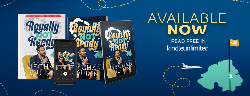 Royally Not Ready by Meghan Quinn – REVIEW – – The Banker & The Book Nerd